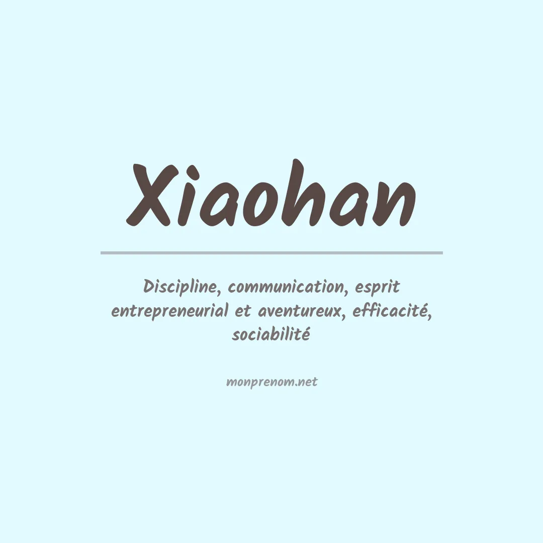 Signification du Prénom Xiaohan