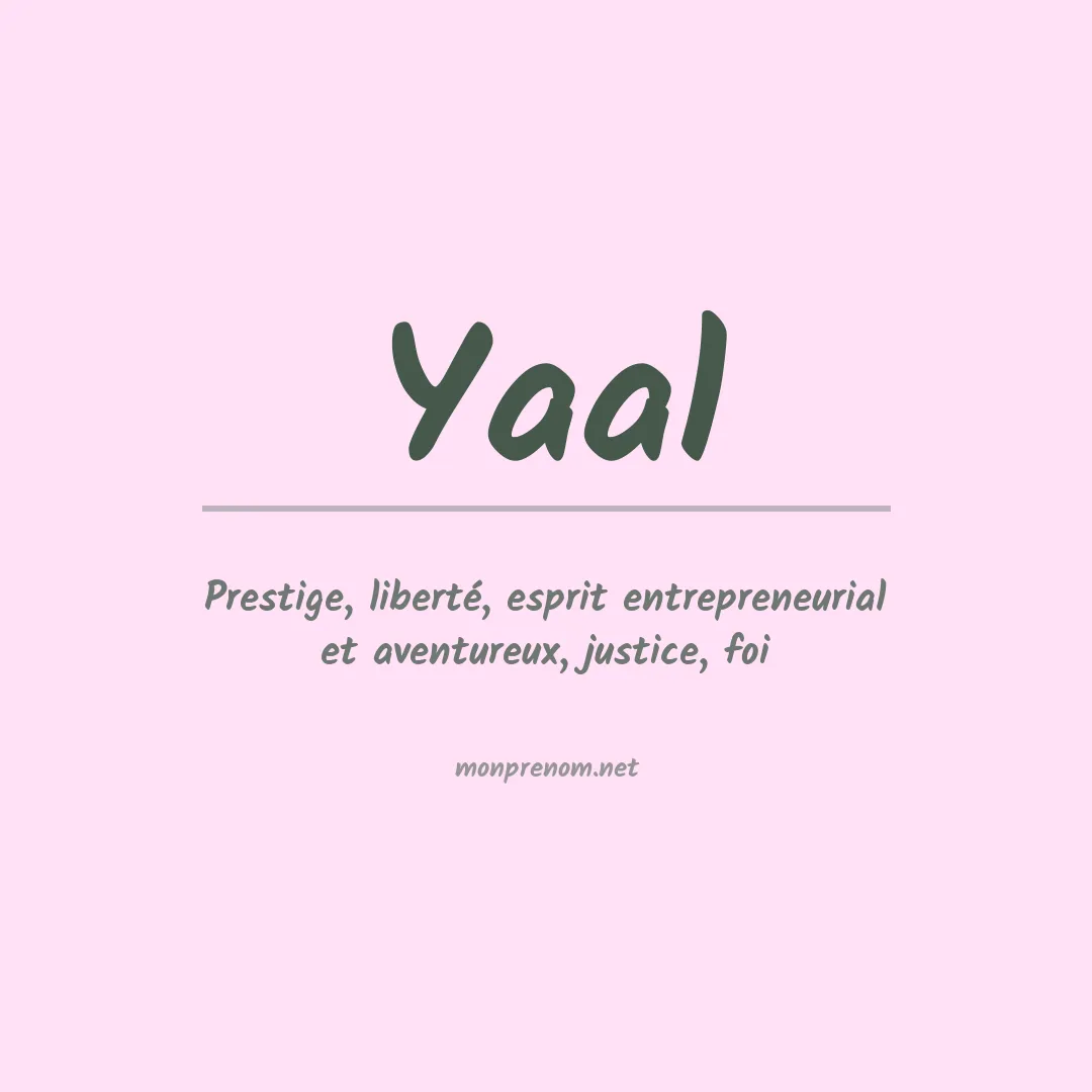Signification du Prénom Yaal