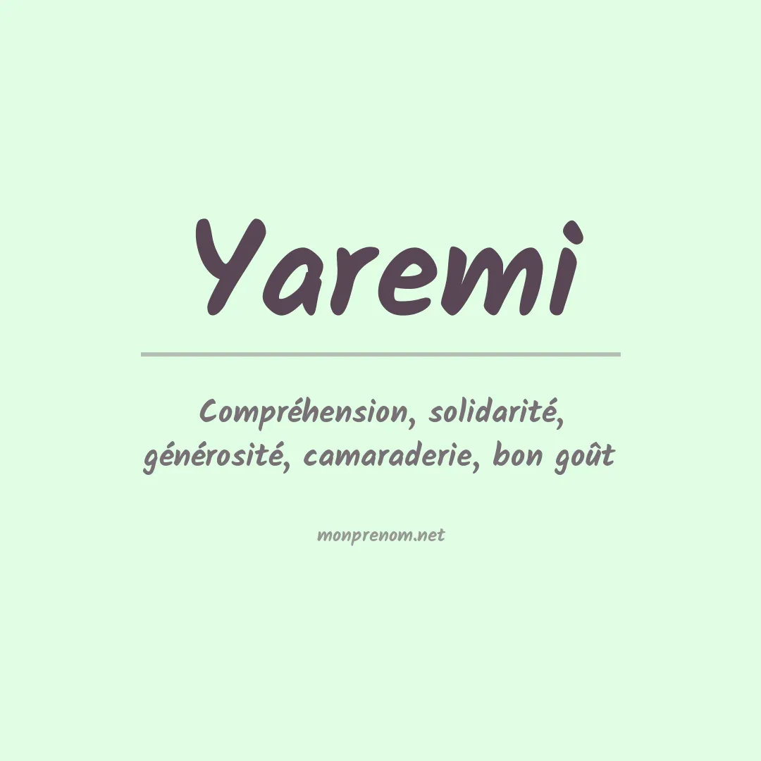 Signification du Prénom Yaremi
