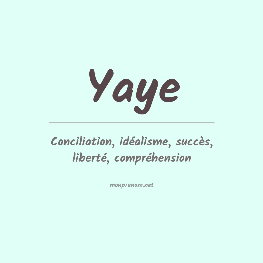 Signification du Prénom Yaye