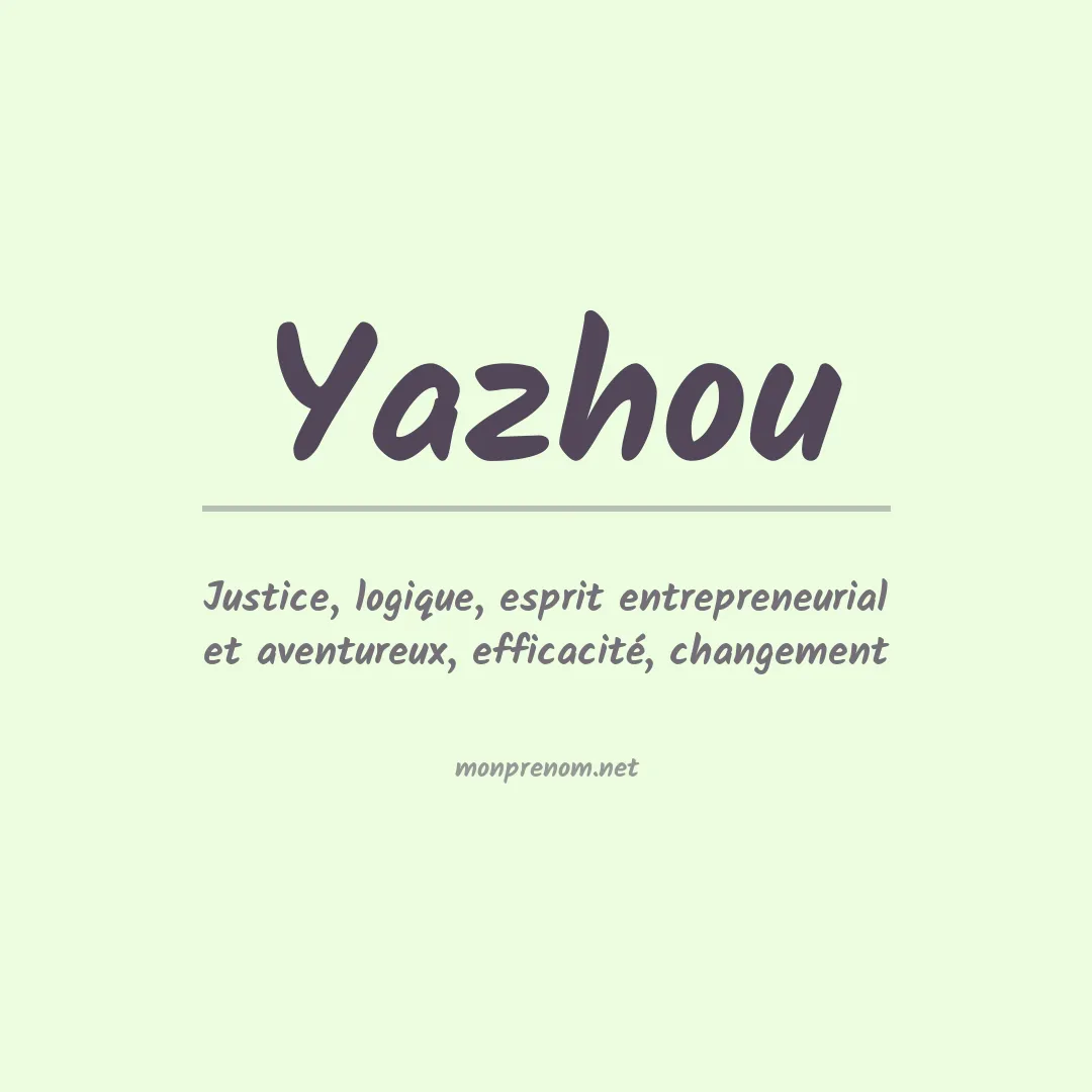 Signification du Prénom Yazhou