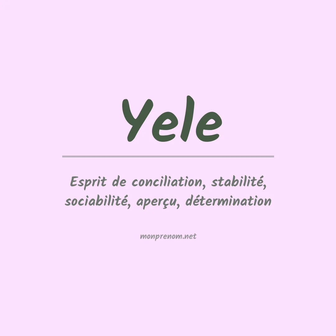 Signification du Prénom Yele