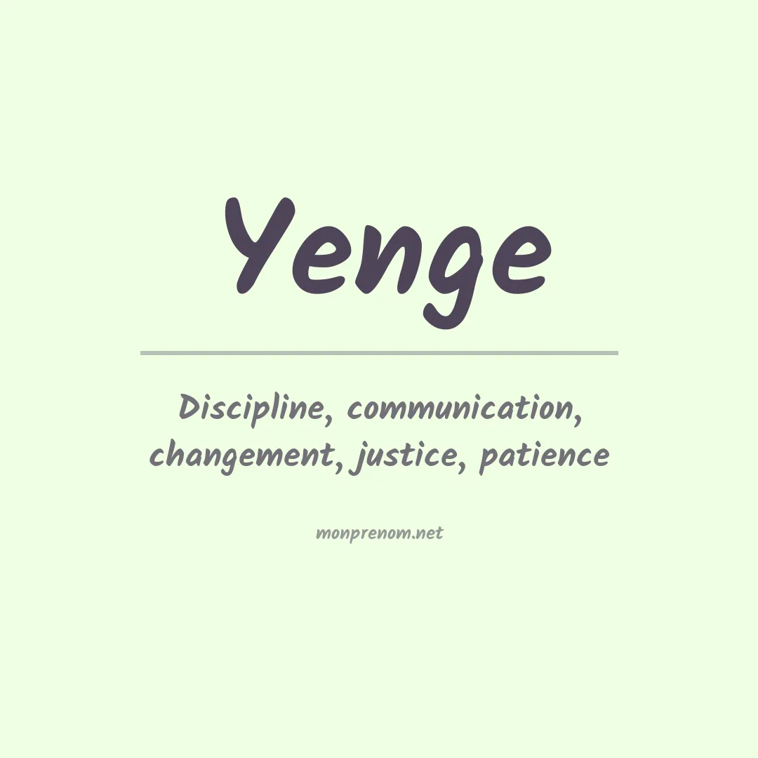 Signification du Prénom Yenge