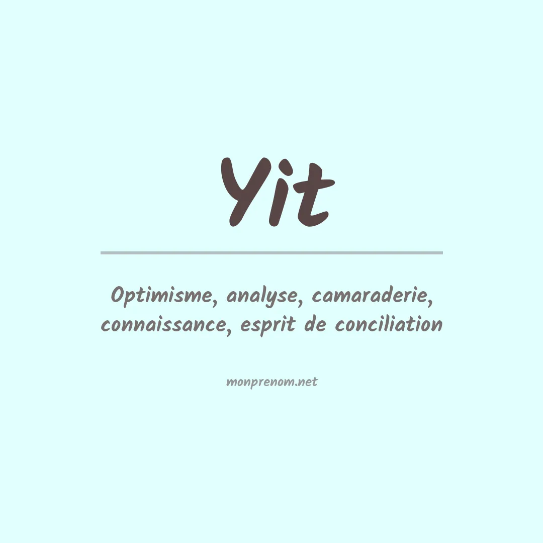 Signification du Prénom Yit