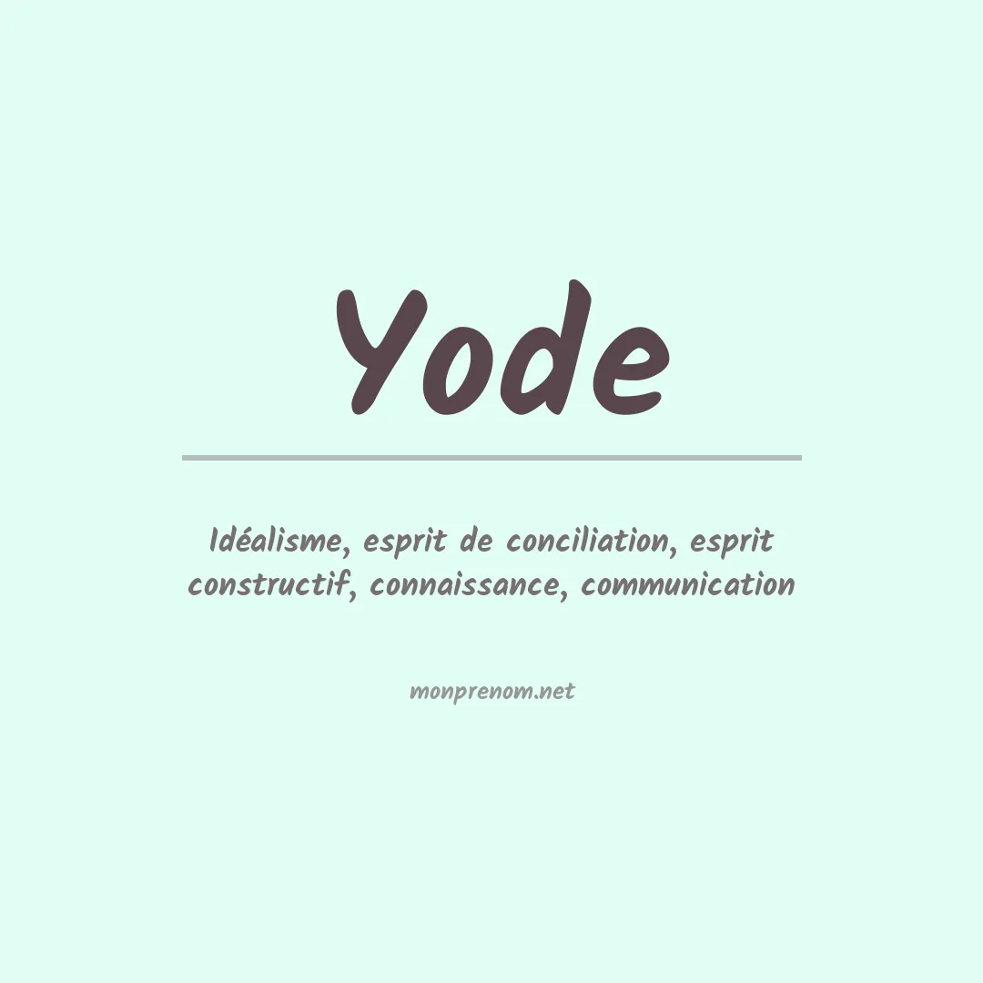 Signification du Prénom Yode