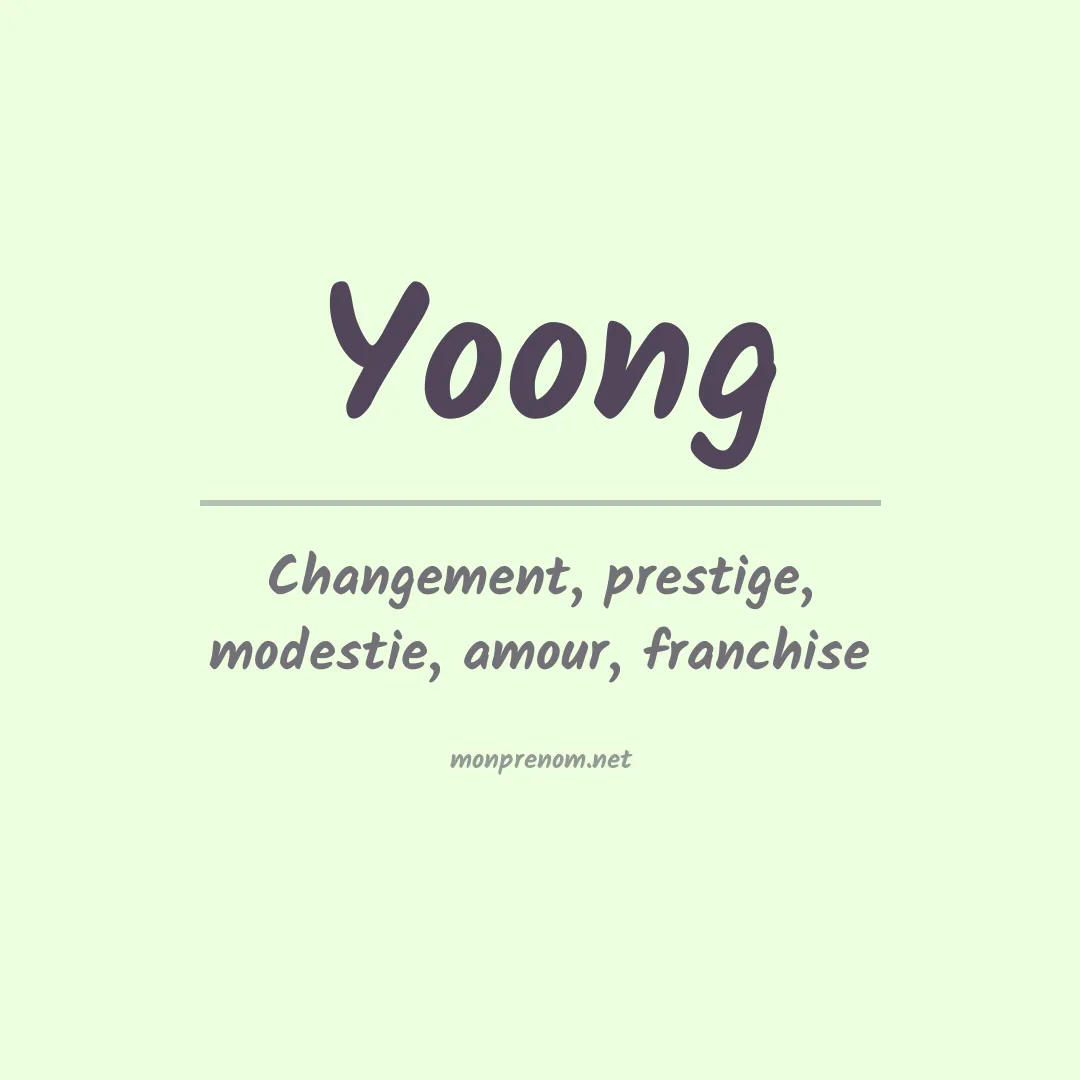 Signification du Prénom Yoong
