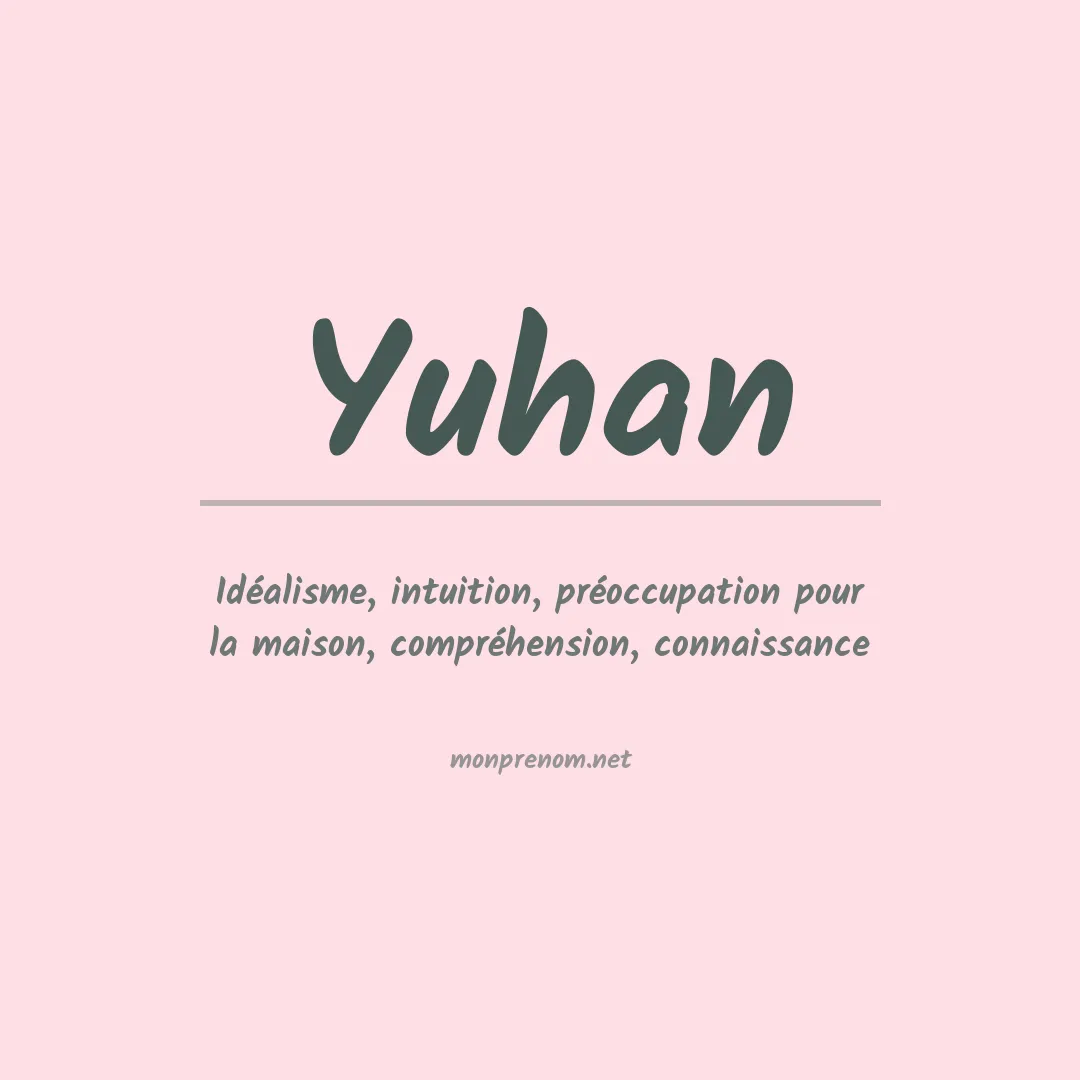 Signification du Prénom Yuhan