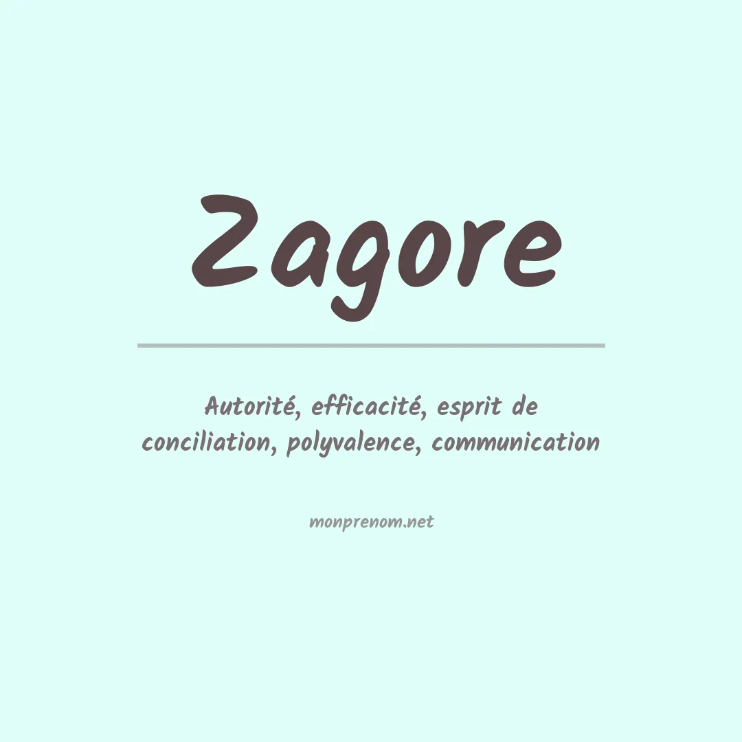 Signification du Prénom Zagore