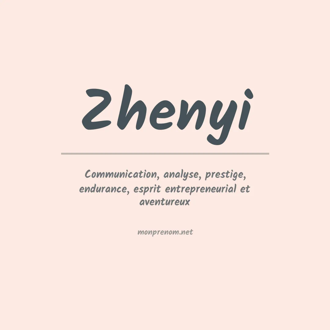 Signification du Prénom Zhenyi