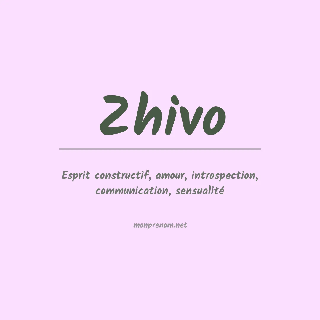 Signification du Prénom Zhivo