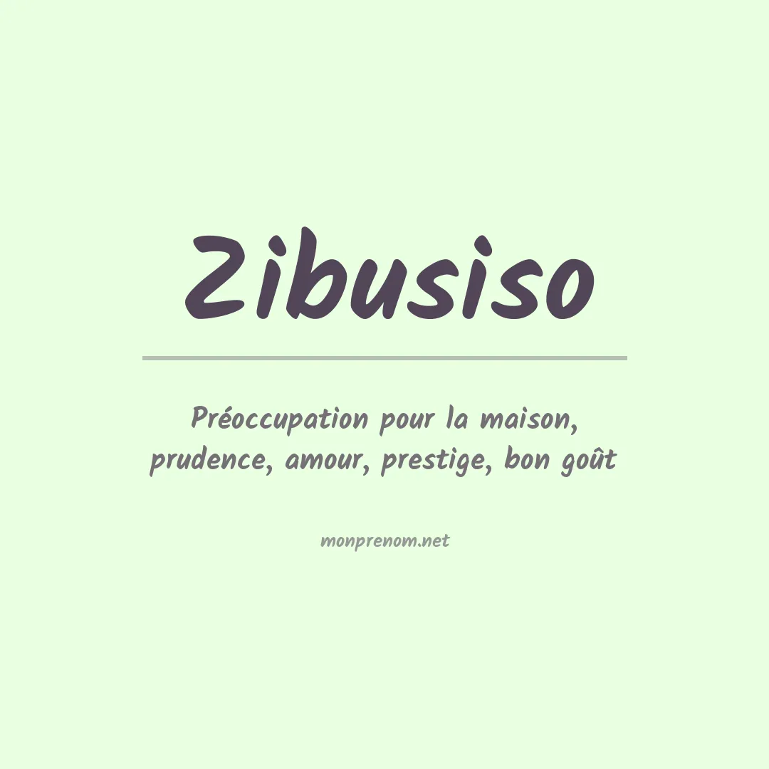 Signification du Prénom Zibusiso