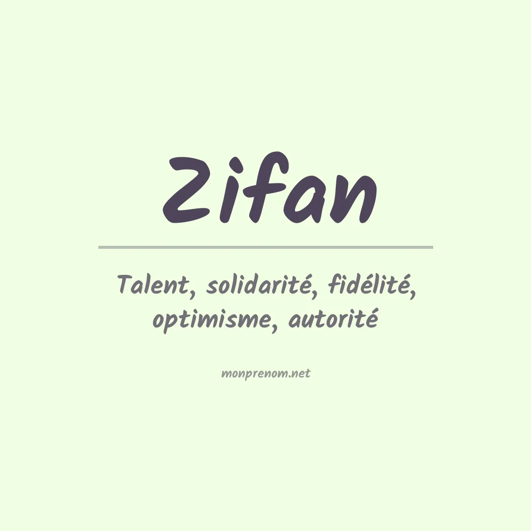 Signification du Prénom Zifan