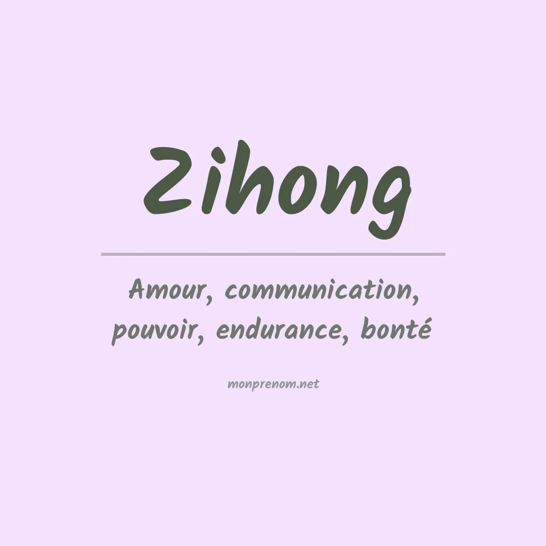 Signification du Prénom Zihong