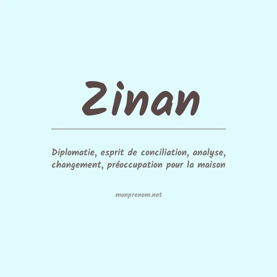 Signification du Prénom Zinan