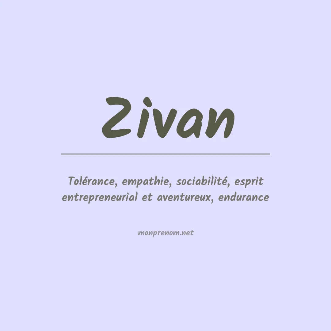 Signification du Prénom Zivan