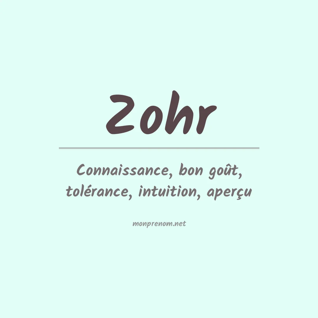 Signification du Prénom Zohr