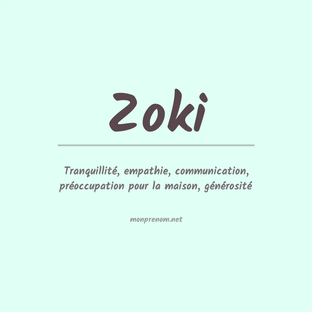 Signification du Prénom Zoki