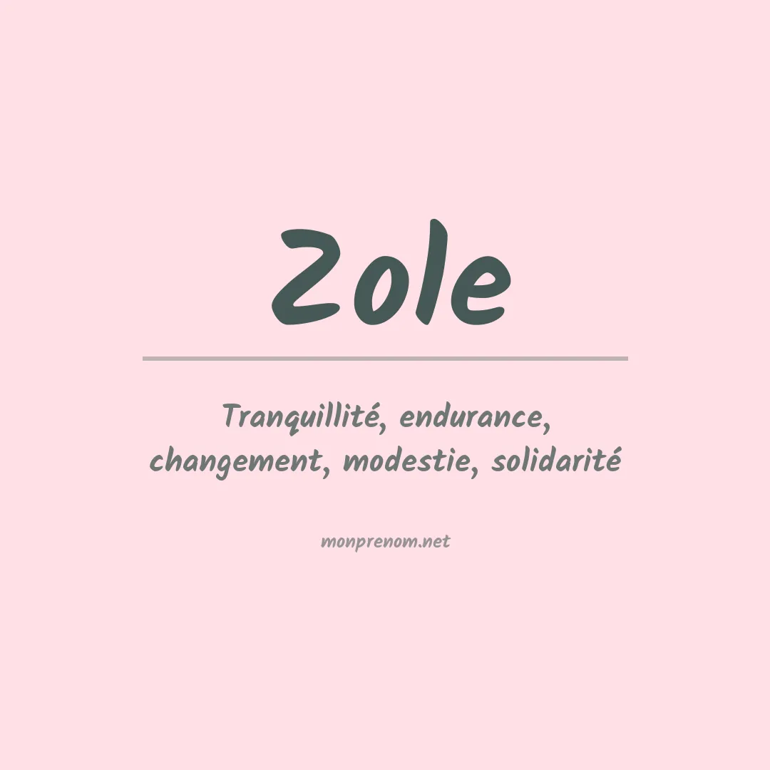 Signification du Prénom Zole
